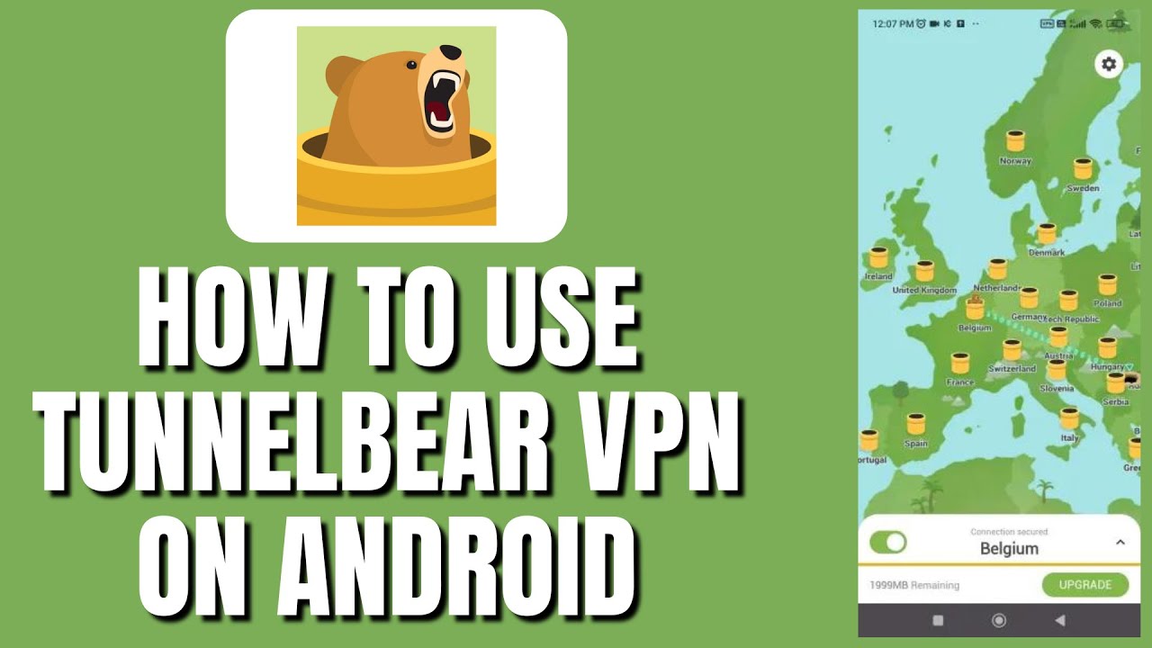 How To Use TunnelBear VPN On Android - YouTube