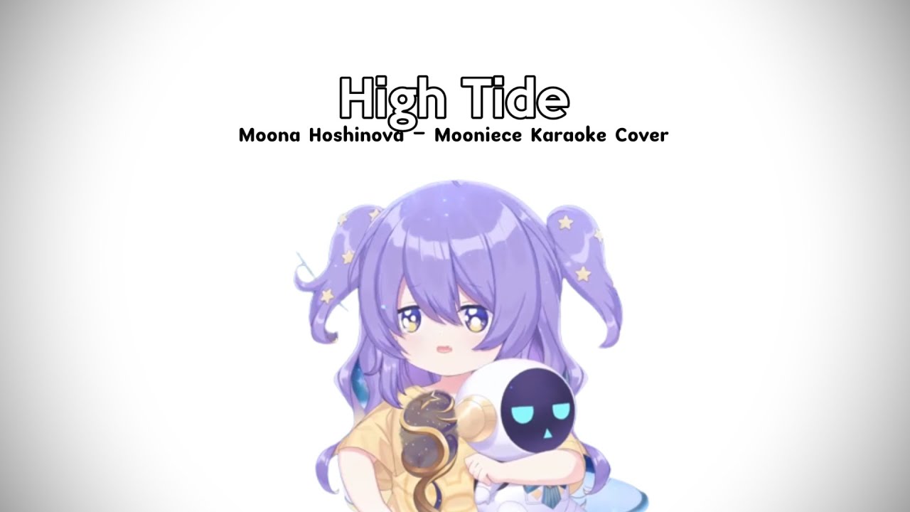 Moona Hoshinova | High Tide - Cover by Mooniece 【Karaoke】 - YouTube