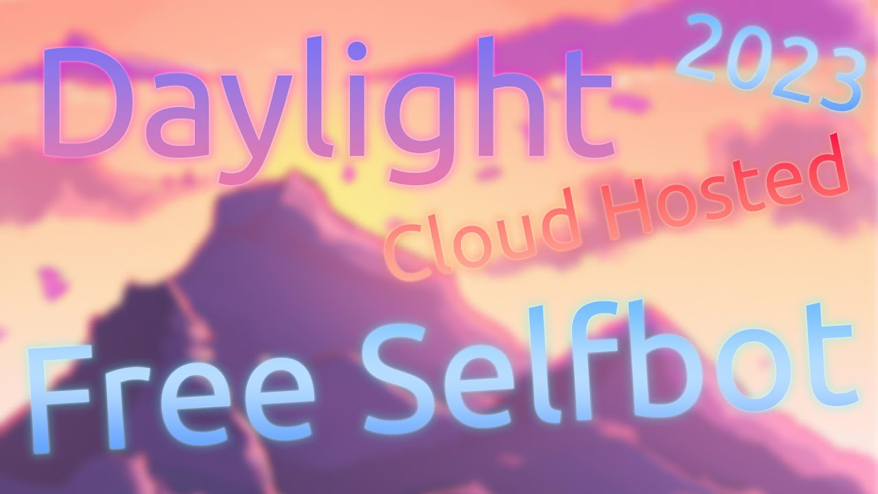 Daylight Selfbot - Official Public Alpha Release - YouTube