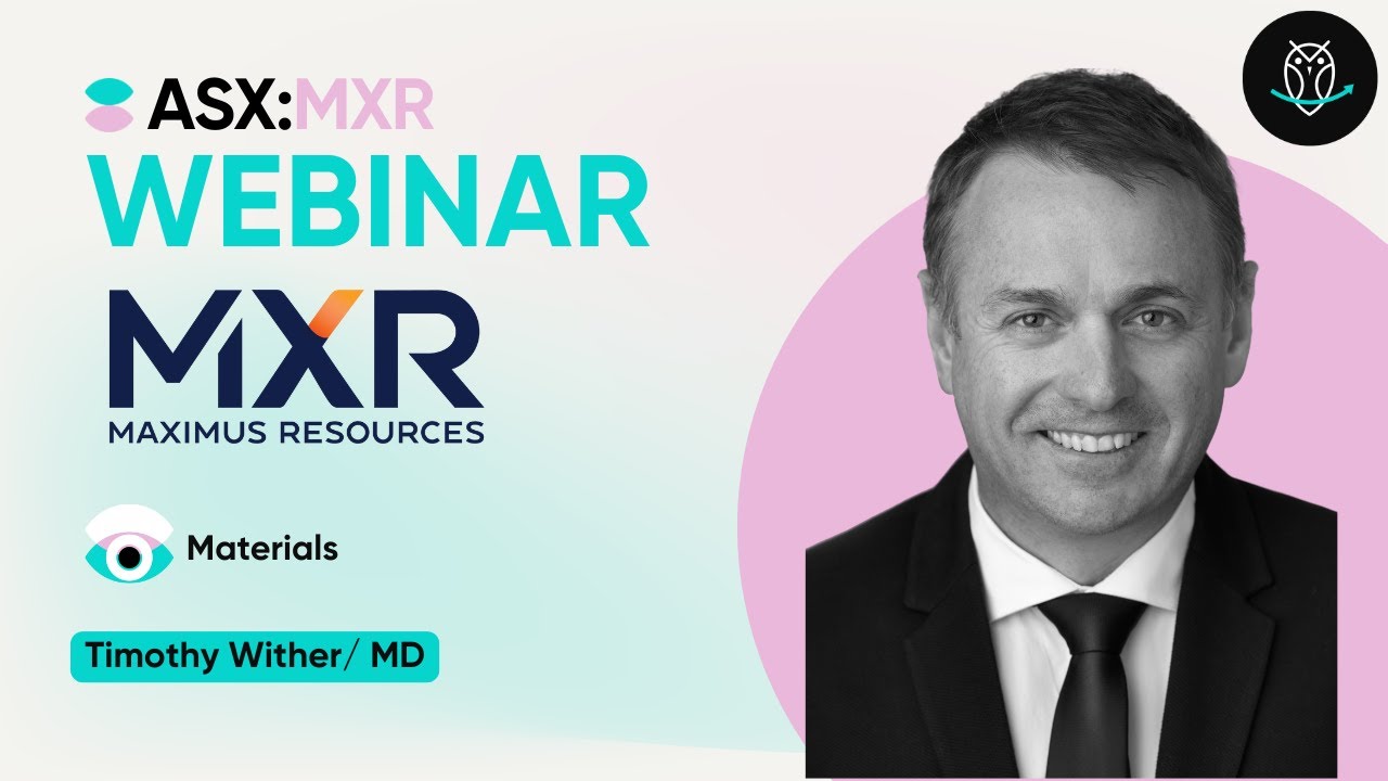 Maximus Resources (ASX:MXR) | Webinar with Timothy Wither | 28/11/24 - YouTube