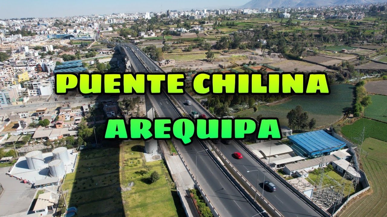 AREQUIPA - PUENTE CHILINA DRONE - YouTube