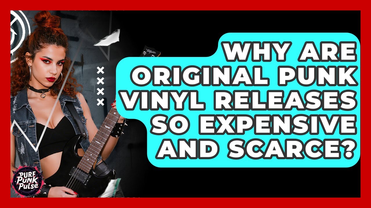 Why Are Original Punk Vinyl Releases So Expensive And Scarce? - Pure ...