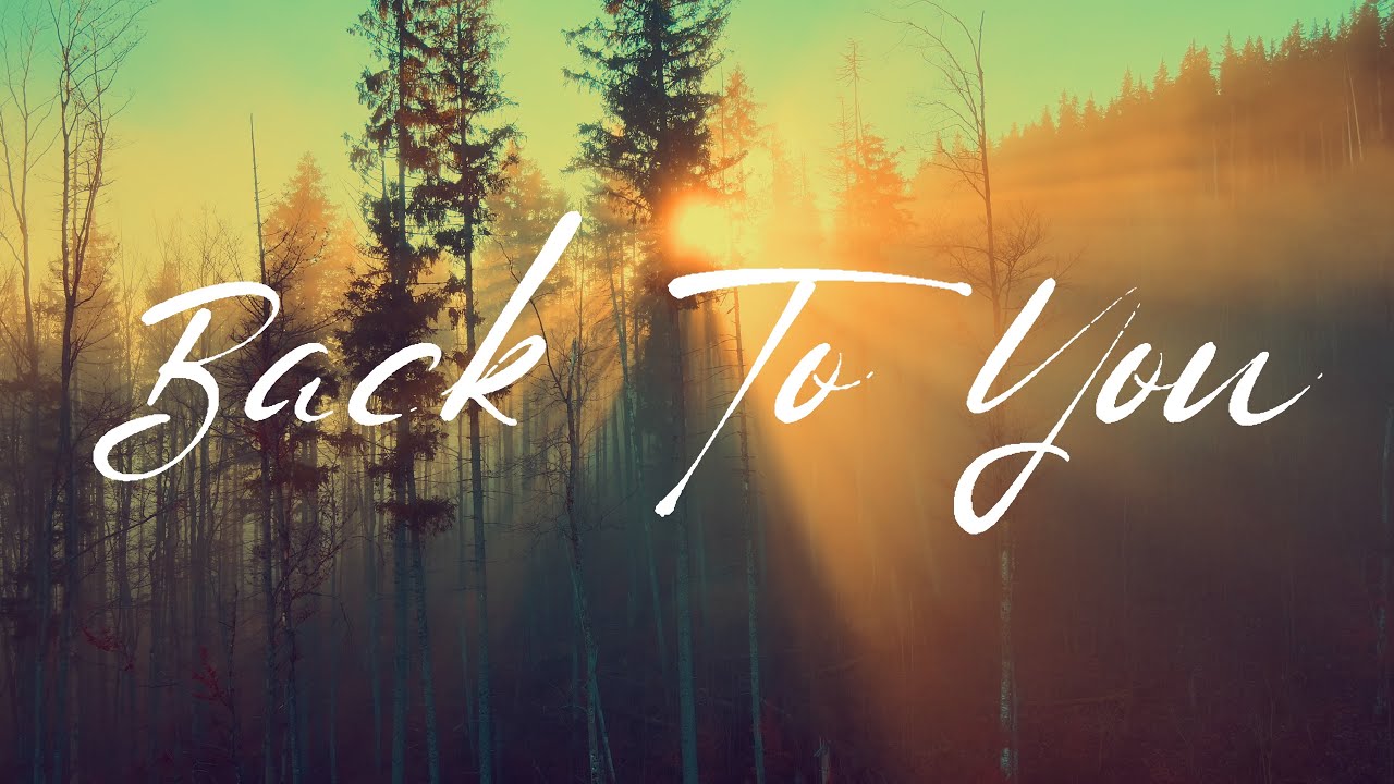Back To You [feat. Little Egypt Worship] /// Lyric Video - YouTube