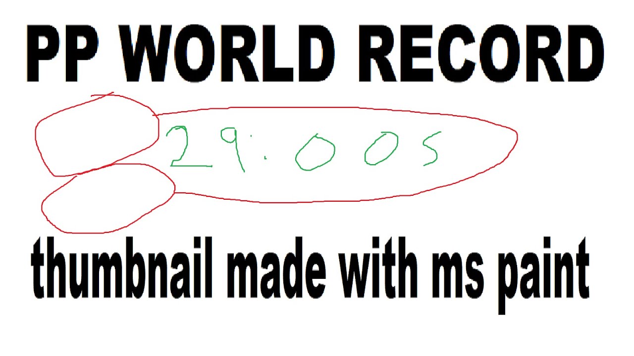 MS Paint PP WORLD RECORD 29 SECONDS - YouTube