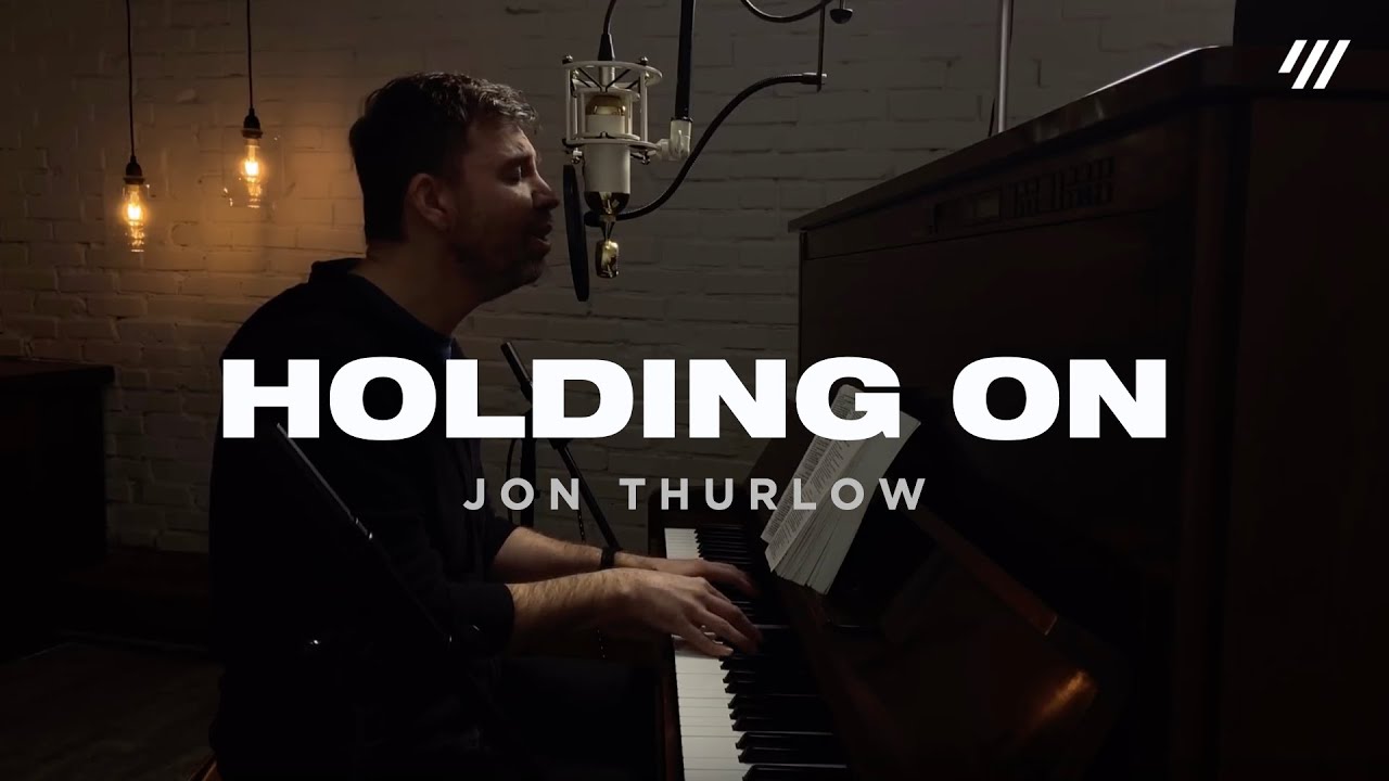 Holding On (Worship Set) – Jon Thurlow - YouTube