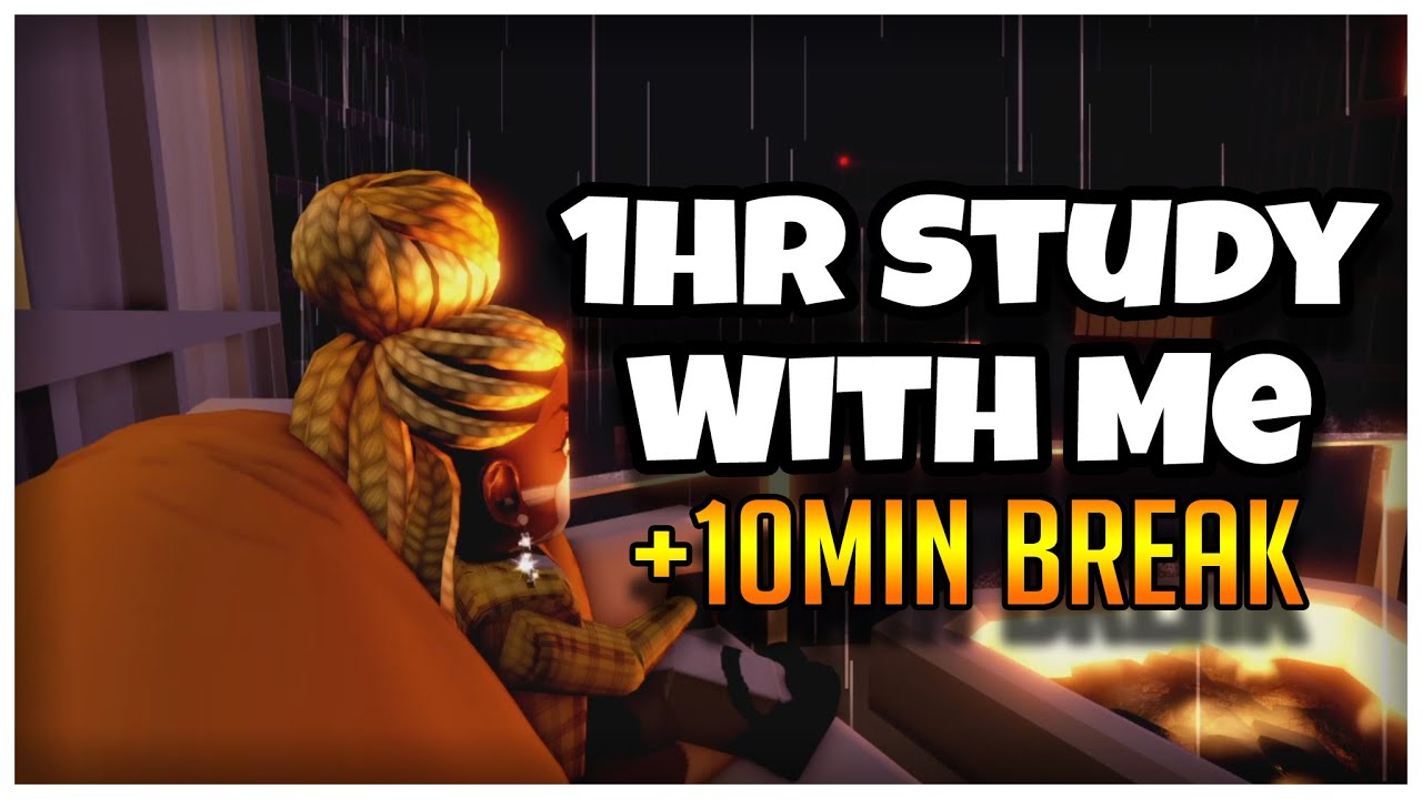 ROBLOX STUDY WITH ME | Rain Sounds, No Music | 1hr Study & 10min Break ...