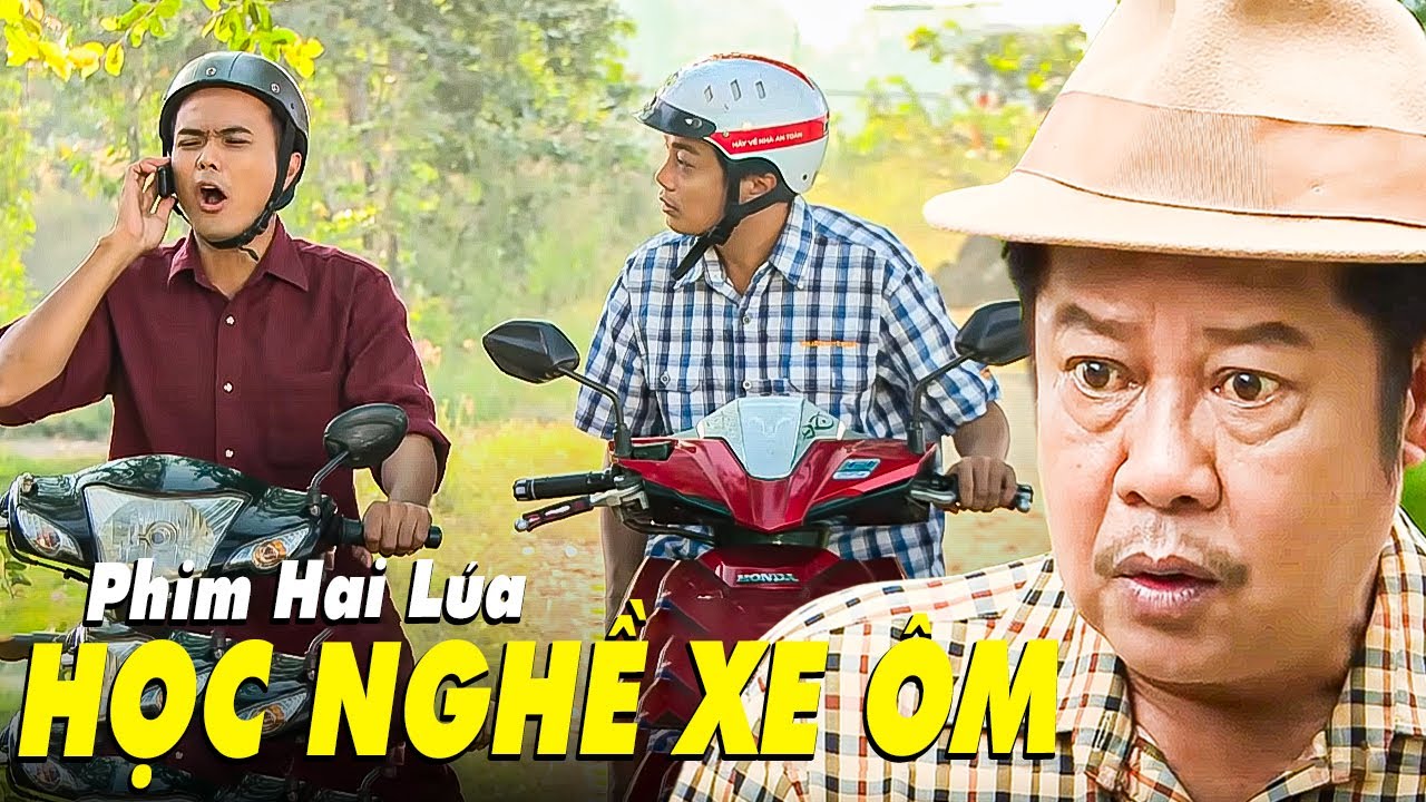 HỌC NGHỀ XE ÔM | Phim Hai Lúa Mới Nhất 2025 | Hai Lúa Miền Tây | Phim ...