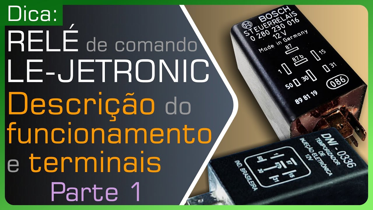 Dica: RELÉ LE-JETRONIC - DESCRIÇÃO DOS TERMINAIS E FUNCIONAMENTO ...