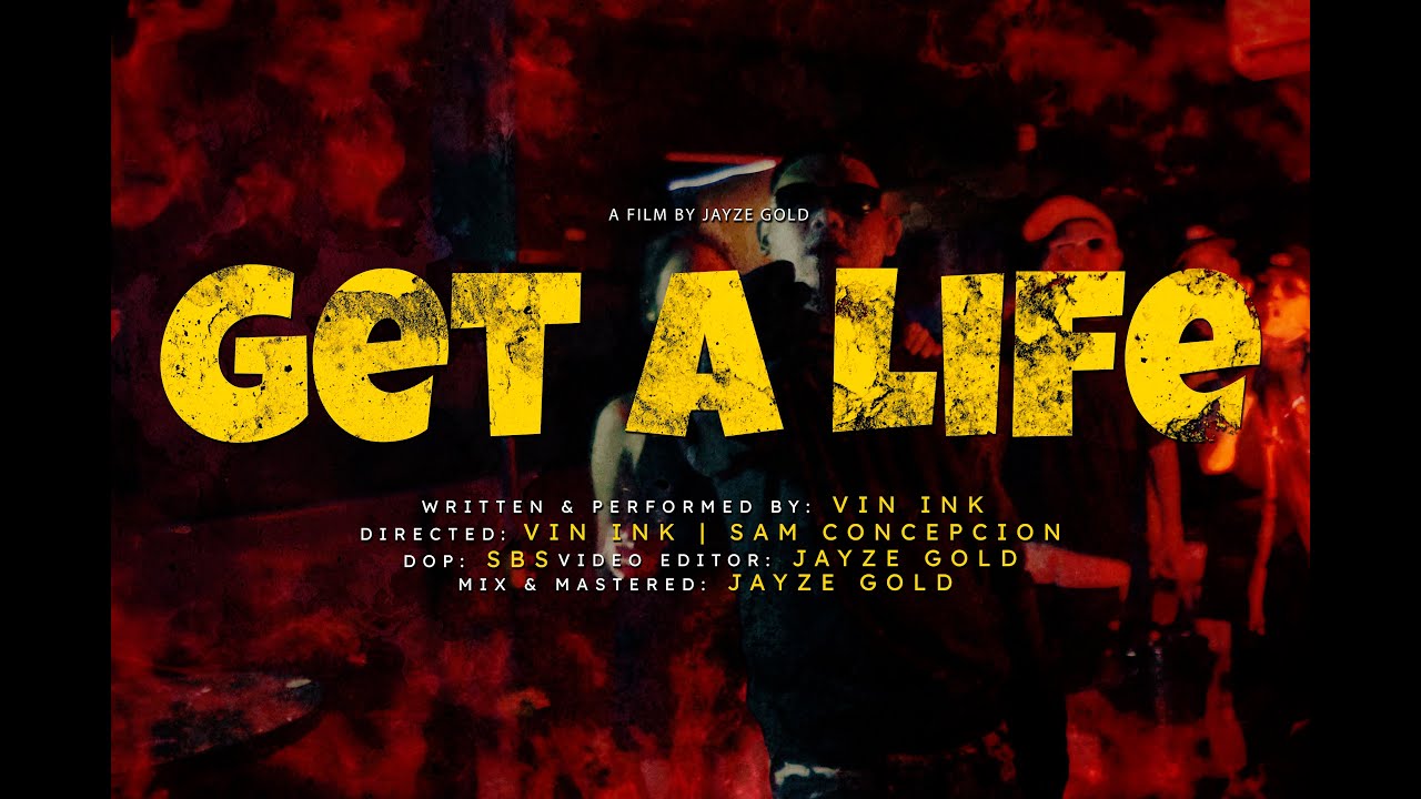 Get A Life - Vin Ink (Official Music Video) - YouTube