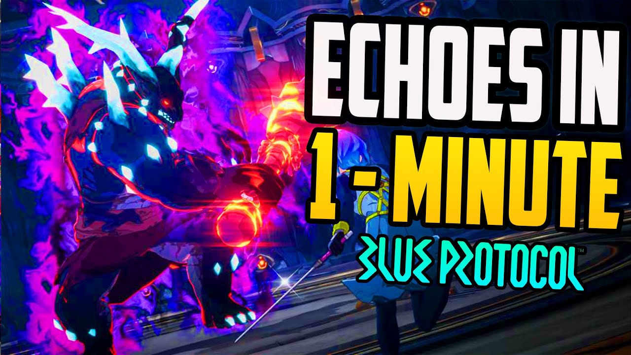 Blue Protocol | Echo System Explained in 1 minute | A Brief Overview ...