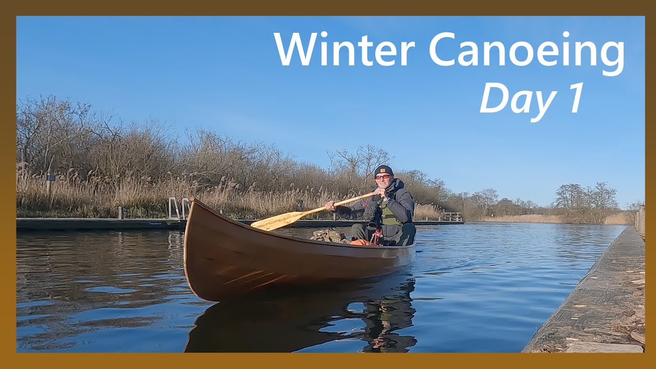 WINTER CANOEING | Norfolk Broads - Wroxham to Acle, River Bure ...