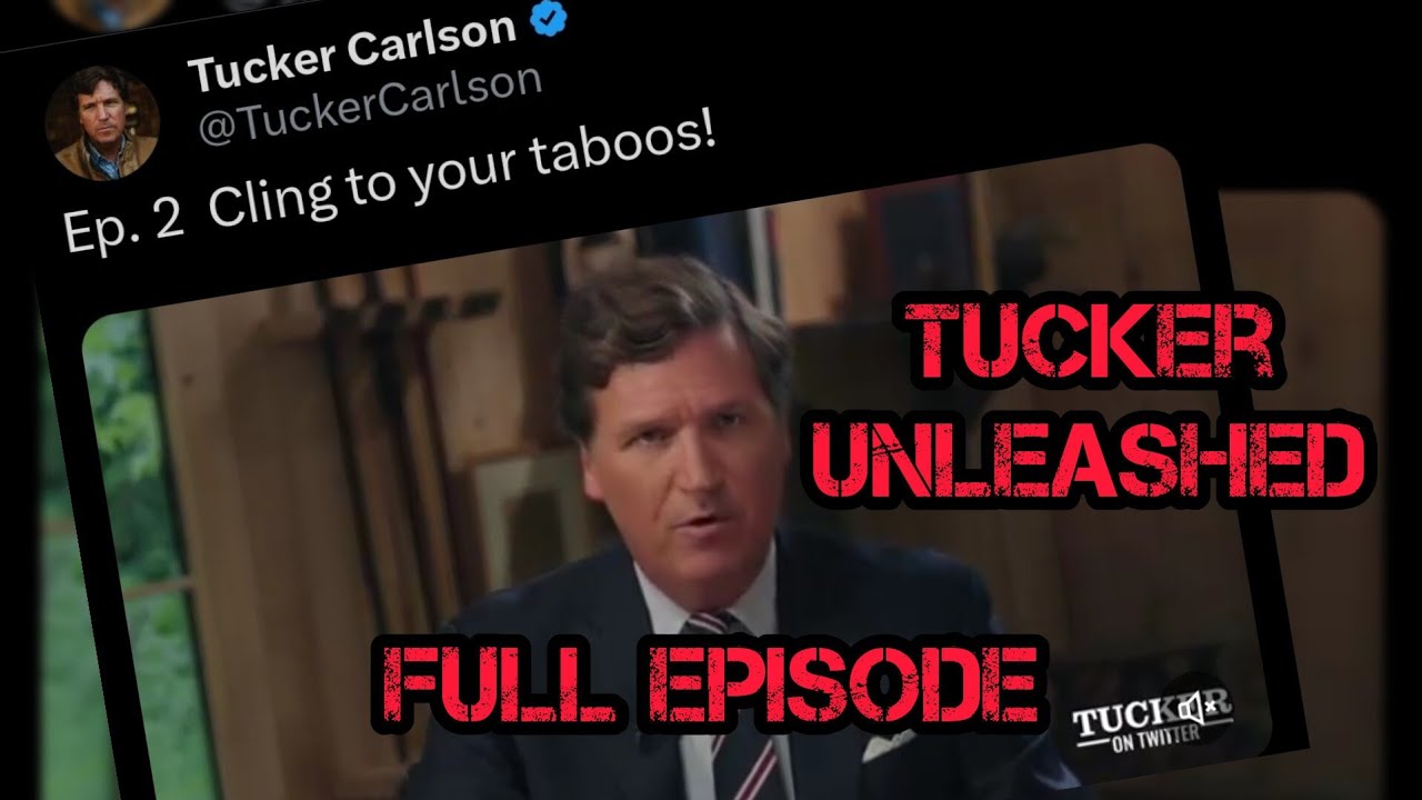 Tucker Carlson On Twitter Ep2 Full Episode HERE! (Do NOT Miss it ...