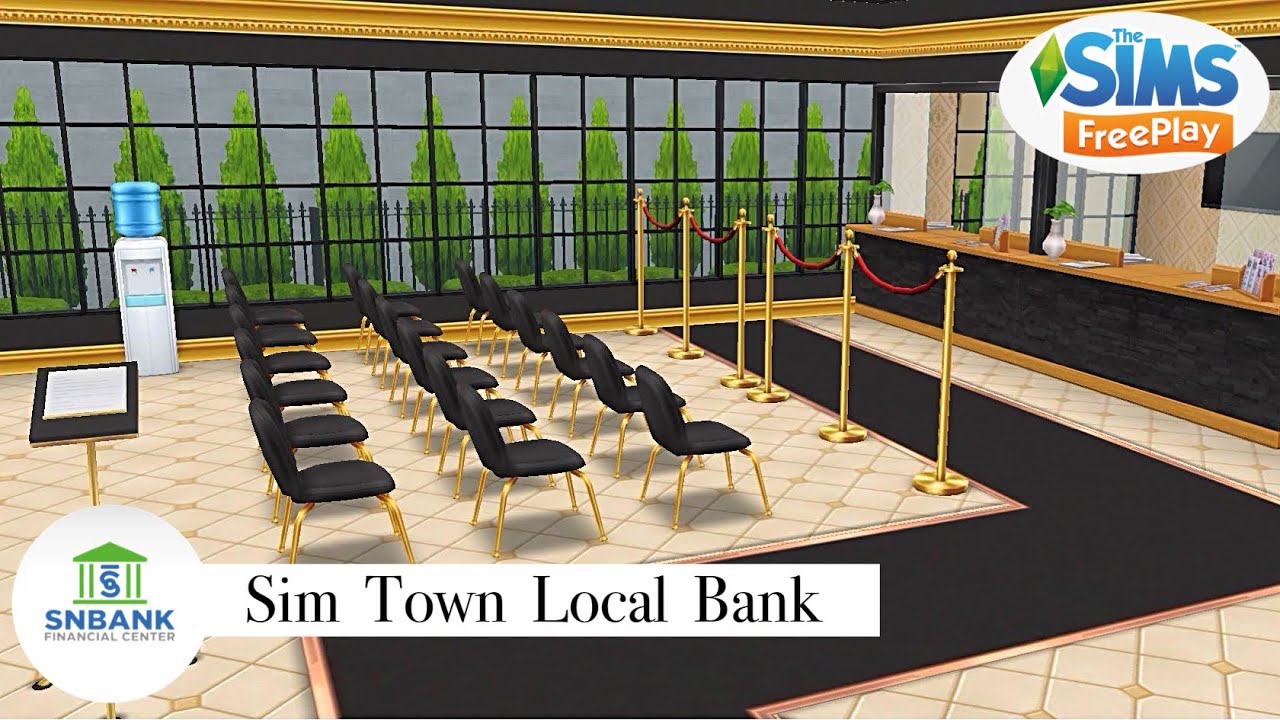 🏦 Sim Town Bank | Sim National Bank | Original Design| Sims FreePlay ...