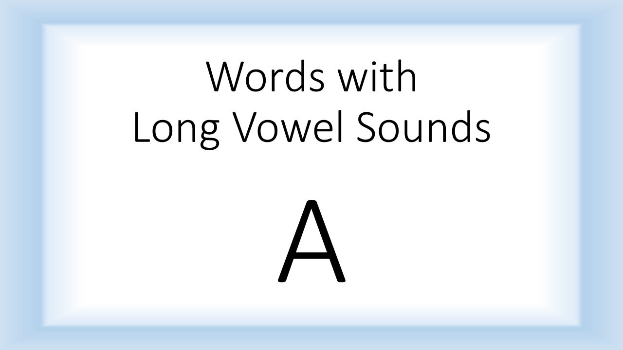 Words with Long A Vowel Sounds - AID (ADE), APE, ATE (AIT) Spellings ...