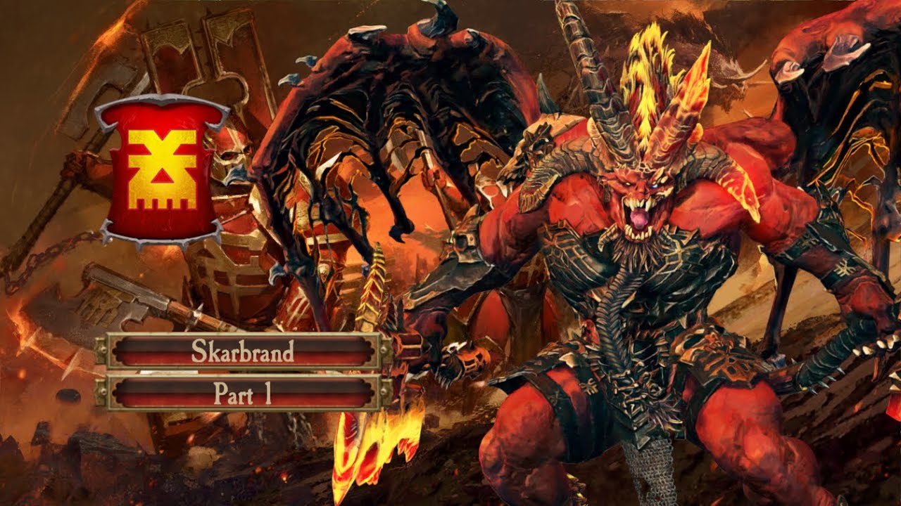 Skarbrand [ Legendary/VH ] Part 1 [ This is TOTAL WAR ] - YouTube