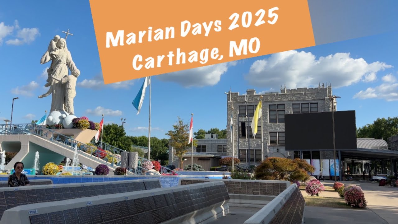 Marian Days 2025 - Carthage MO - Another Unique Marian Pilgrimage ...