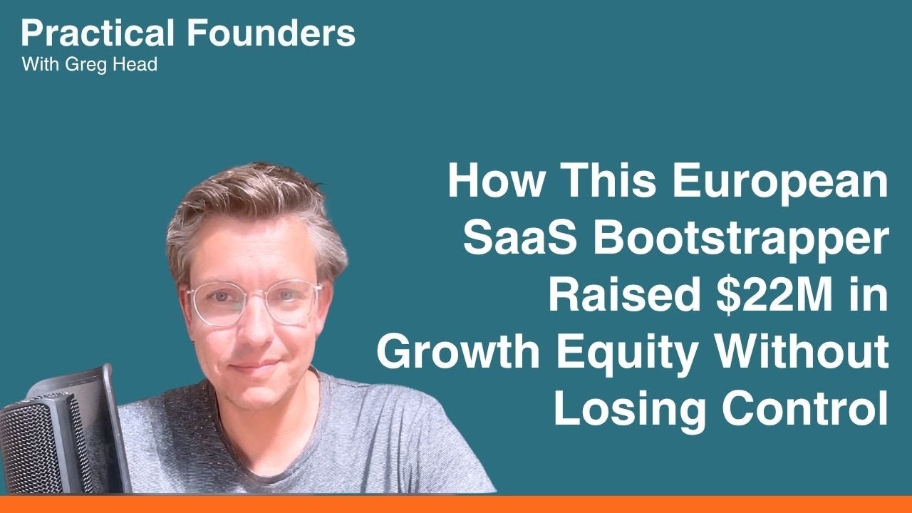 This European SaaS Bootstrapper Raised $22M in Growth Equity Without ...