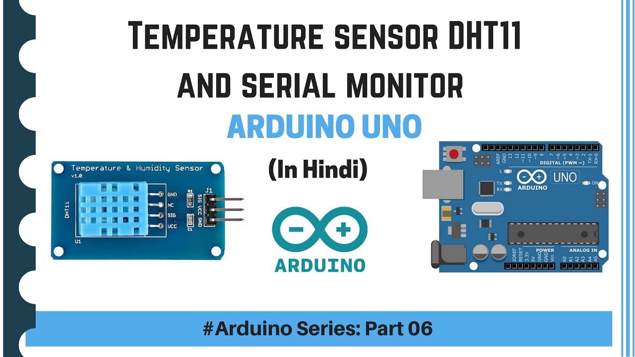 Temperature Sensor Dht11 Arduino And Serial Monitor Arduino Series 9344