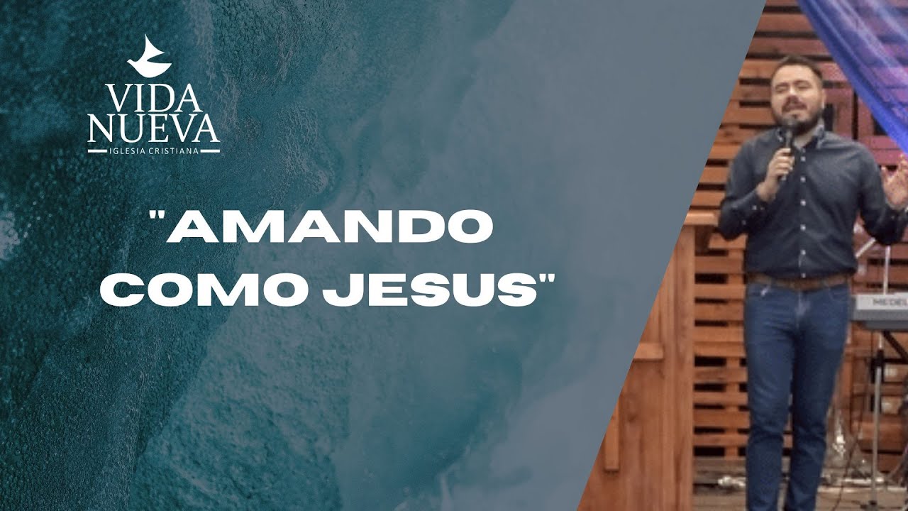 "AMANDO COMO JESUS" - YouTube