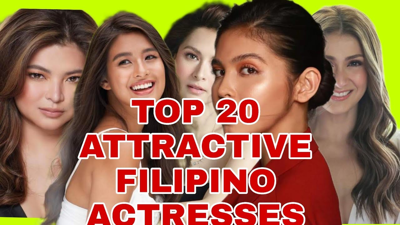 Top 20 Attractive Filipino Actresses Youtube