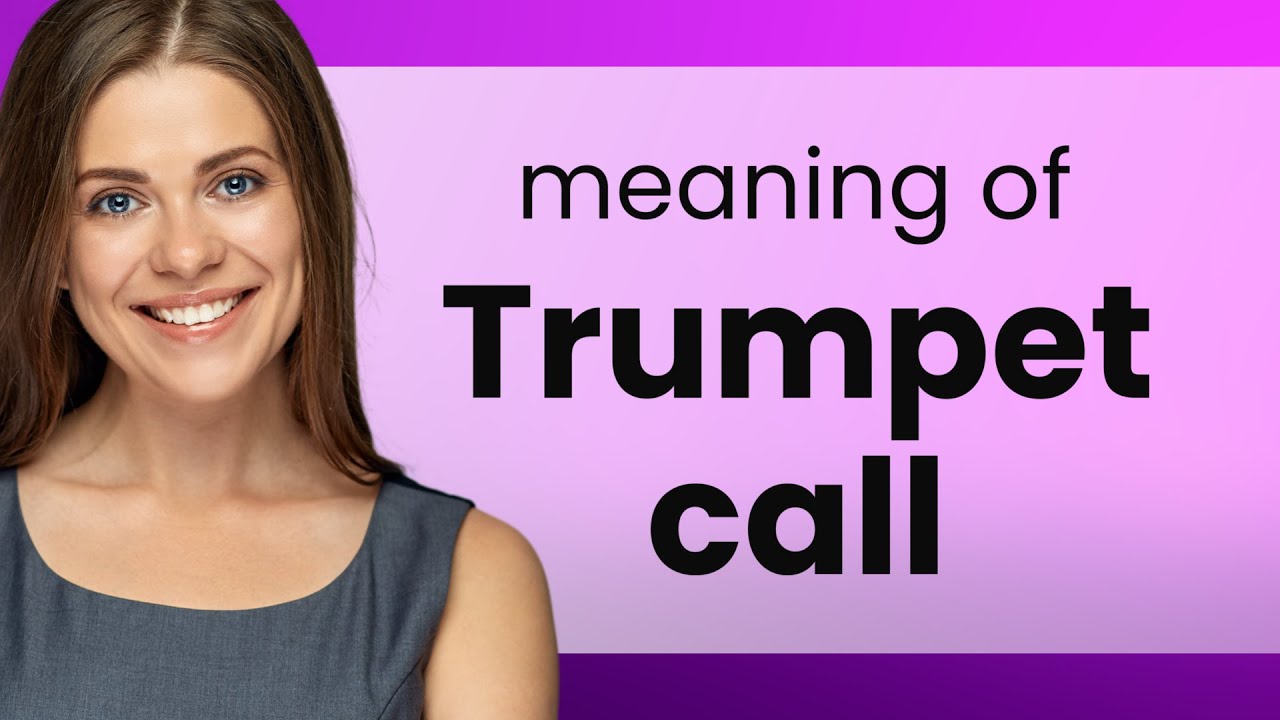 The Sound of Success: Understanding "Trumpet Call" - YouTube