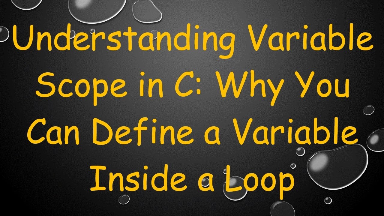 Understanding Variable Scope In C Why You Can Define A Variable Inside 1908