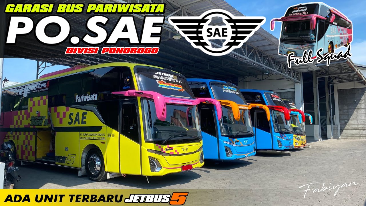 GARASI BUS PARIWISATA SAE PONOROGO || ADA UNIT TERBARU JETBUS 5‼️ - YouTube