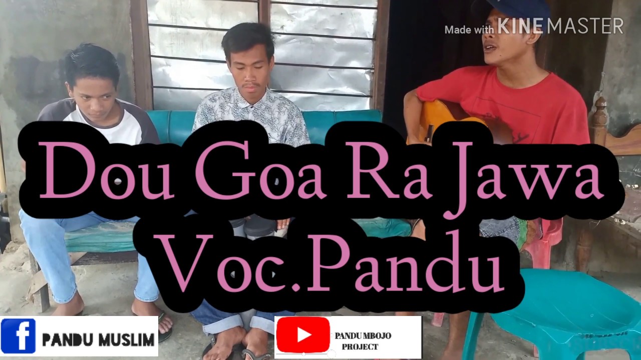 LAGU DAERAH BIMA Dou Goa Ra Jawa ( cover Pandu ) - YouTube
