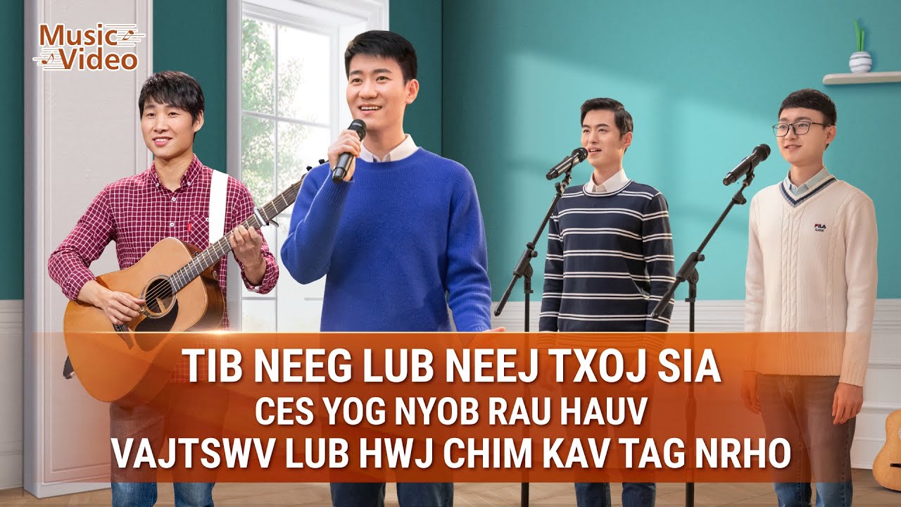 Nkauj Ntseeg | “Tib Neeg Lub Neej Txoj Sia Ces Yog Nyob Rau Hauv ...
