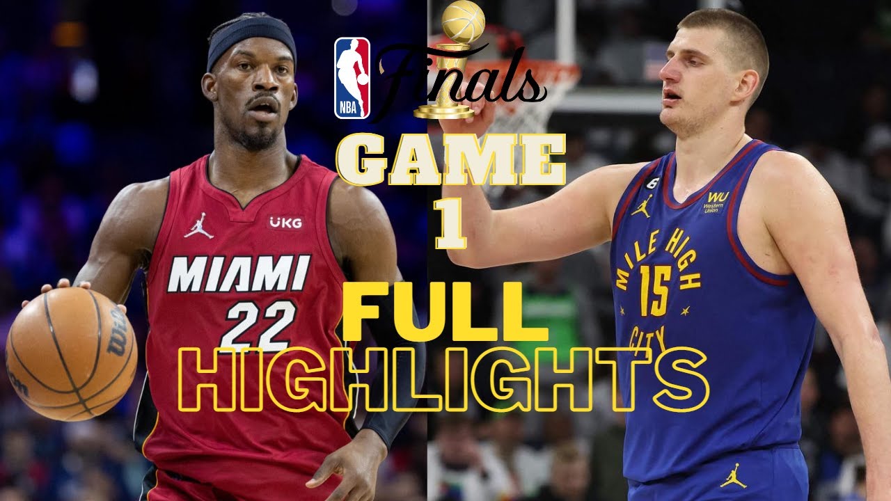 Miami Heat vs Denver Nuggets Full Game 1 Highlights June 1 2022/2023 ...