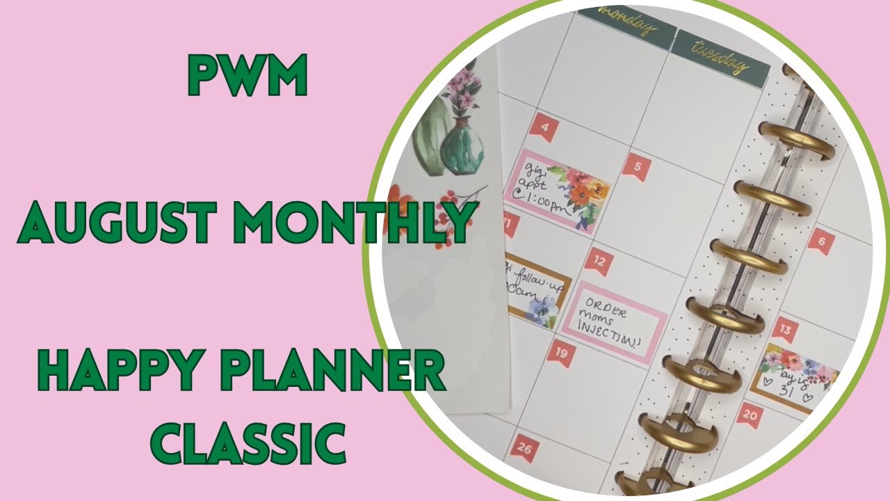 PWM - August Monthly / Happy Planner Classic - YouTube