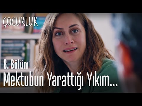 Mektubun yarattığı yıkım! - Çocukluk 8. Bölüm