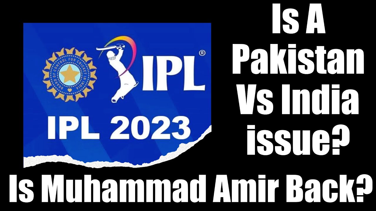 IPL 2023 India Vs Pakistan | Pakistan Vs India | Muhammad Amir is back ...