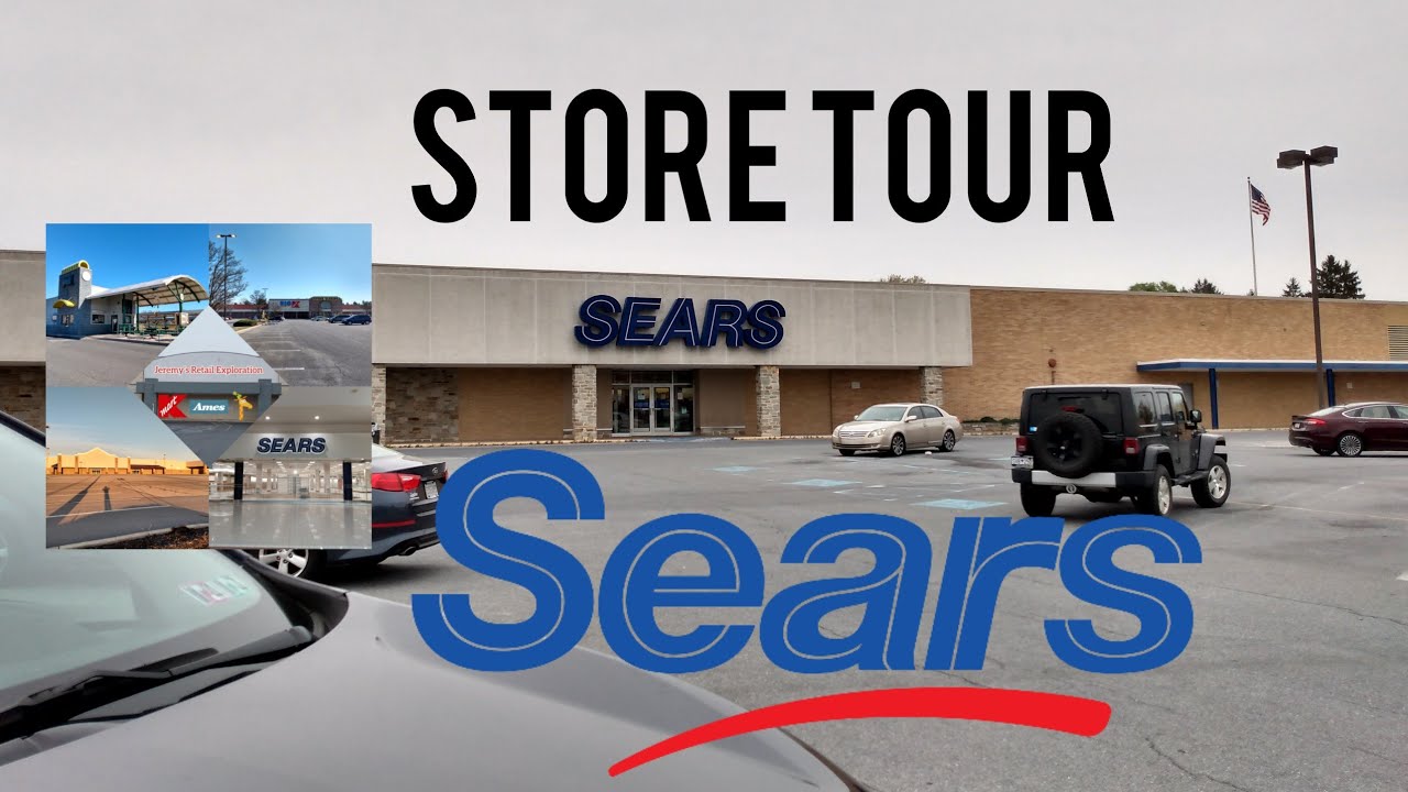 Sears Store Tour - Harrisburg, PA - YouTube