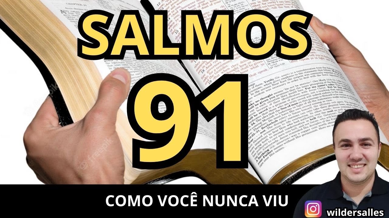 SALMOS 91 (Com explicação como você nunca viu) - YouTube