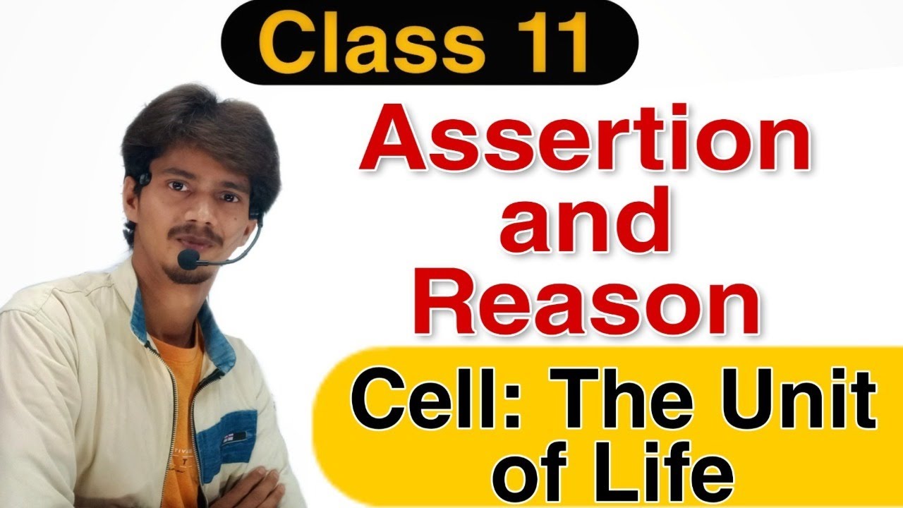 Assertion And Reason Cell The Unit Of Life Class 11 Biology Amit Singh Ars Youtube