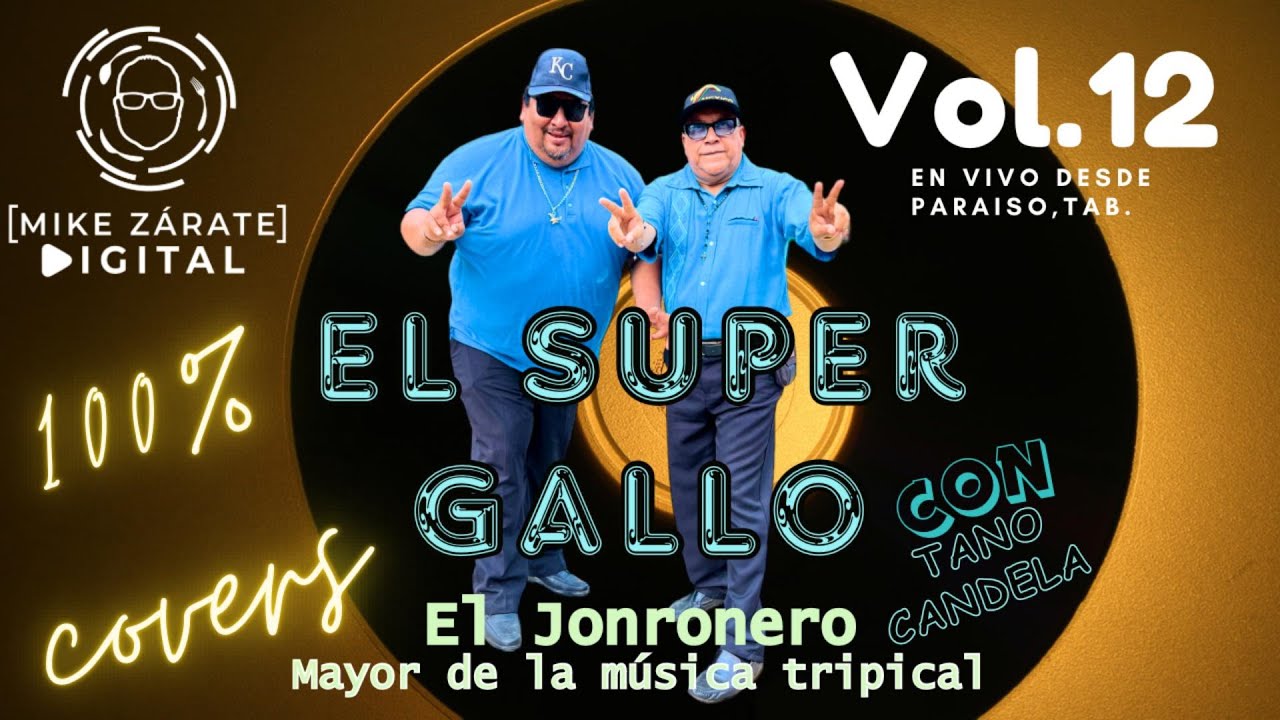 El Super Gallo Feat Tano Candela Vol.12 En Vivo - Besame Besame - YouTube