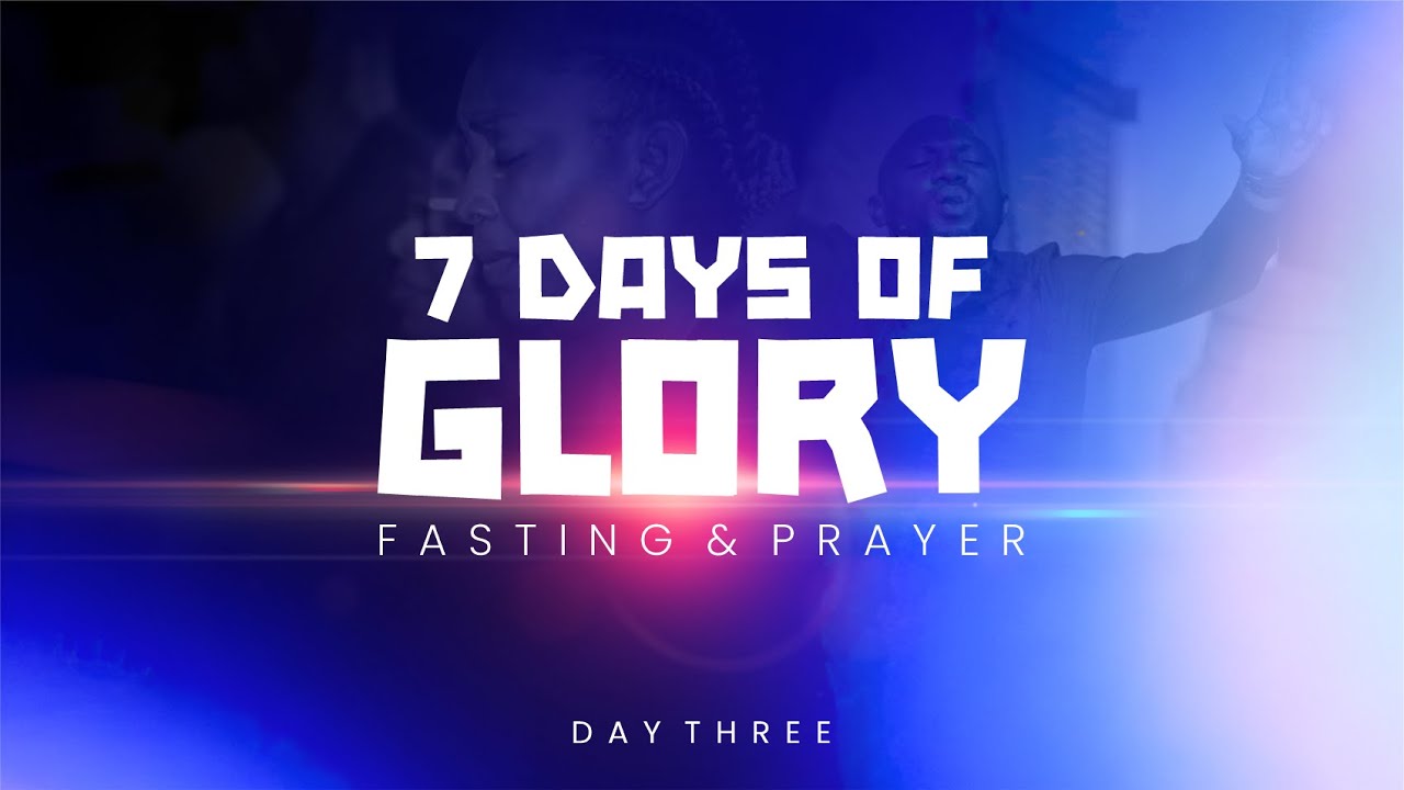 7 Days of Glory || Day 3 || Saturday 4th January 2025 - YouTube