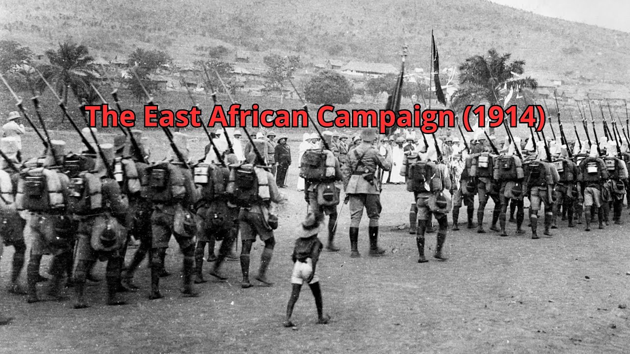 The East African Campaign (1914) - YouTube