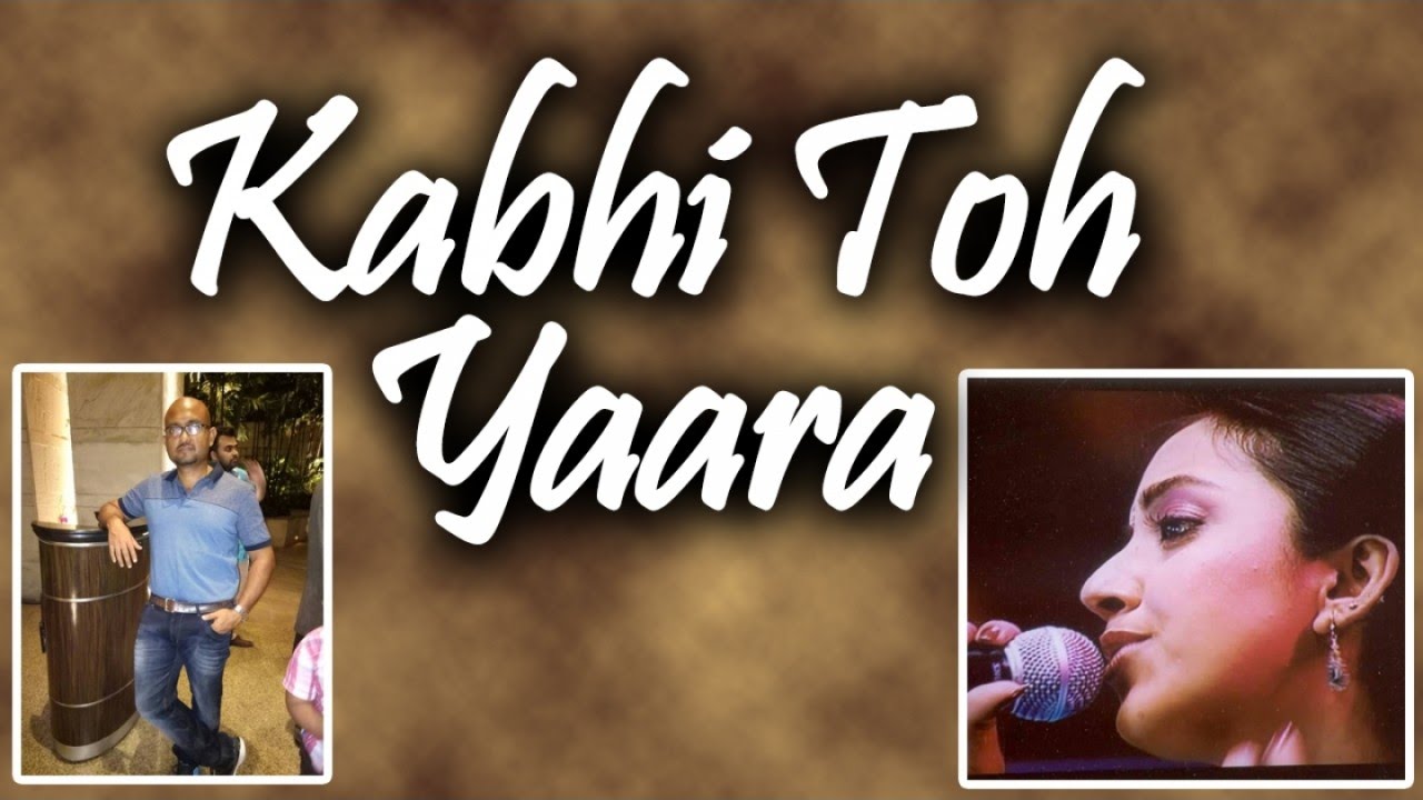 Monidipa Banerjee - Kabhi Toh Yaara - YouTube