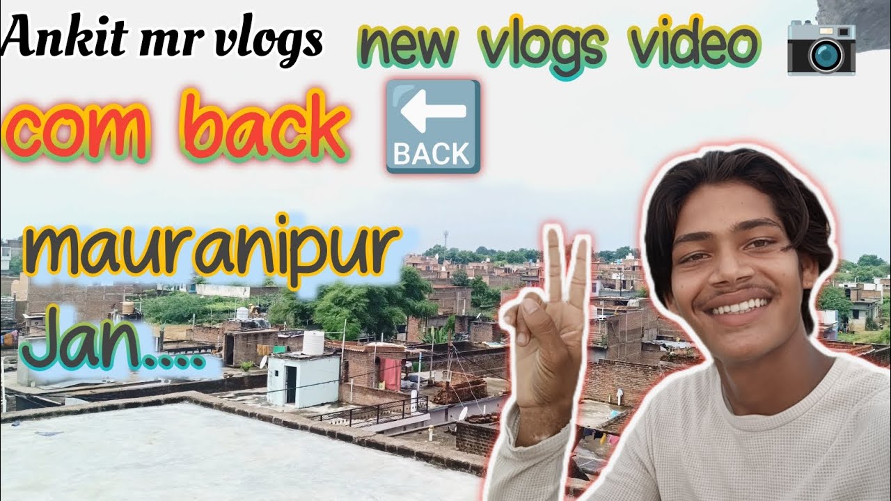 Ankit mr vlogs ♥️new vlog video #ankit com back 😥mauranipur Jan - YouTube