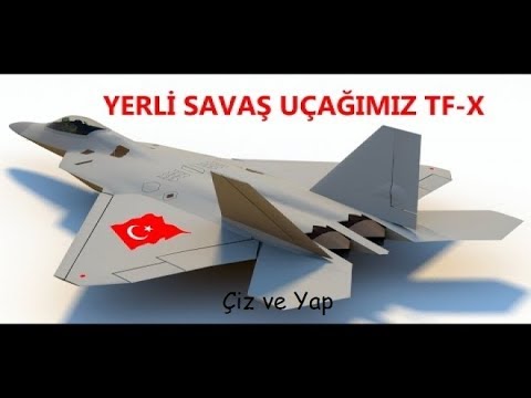 Kağıttan Türkiye'nin İlk Yerli Savaş Uçağı \