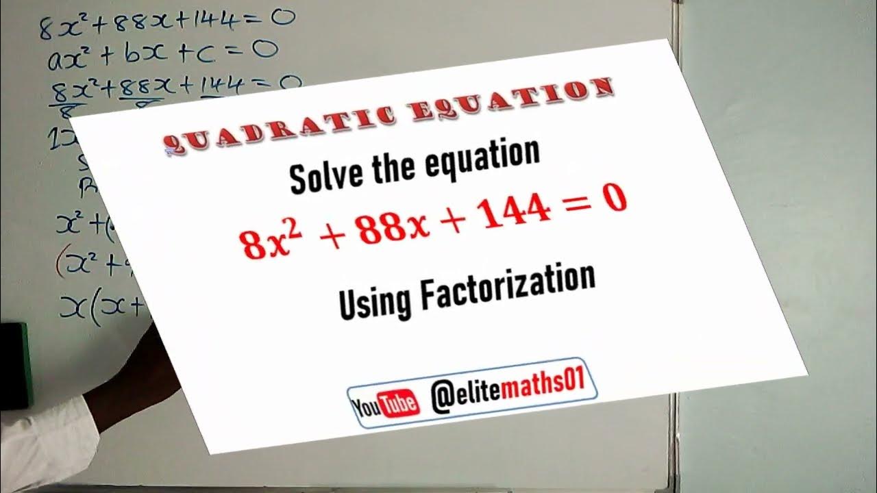 Quadratic Equation: Factorization Method - YouTube