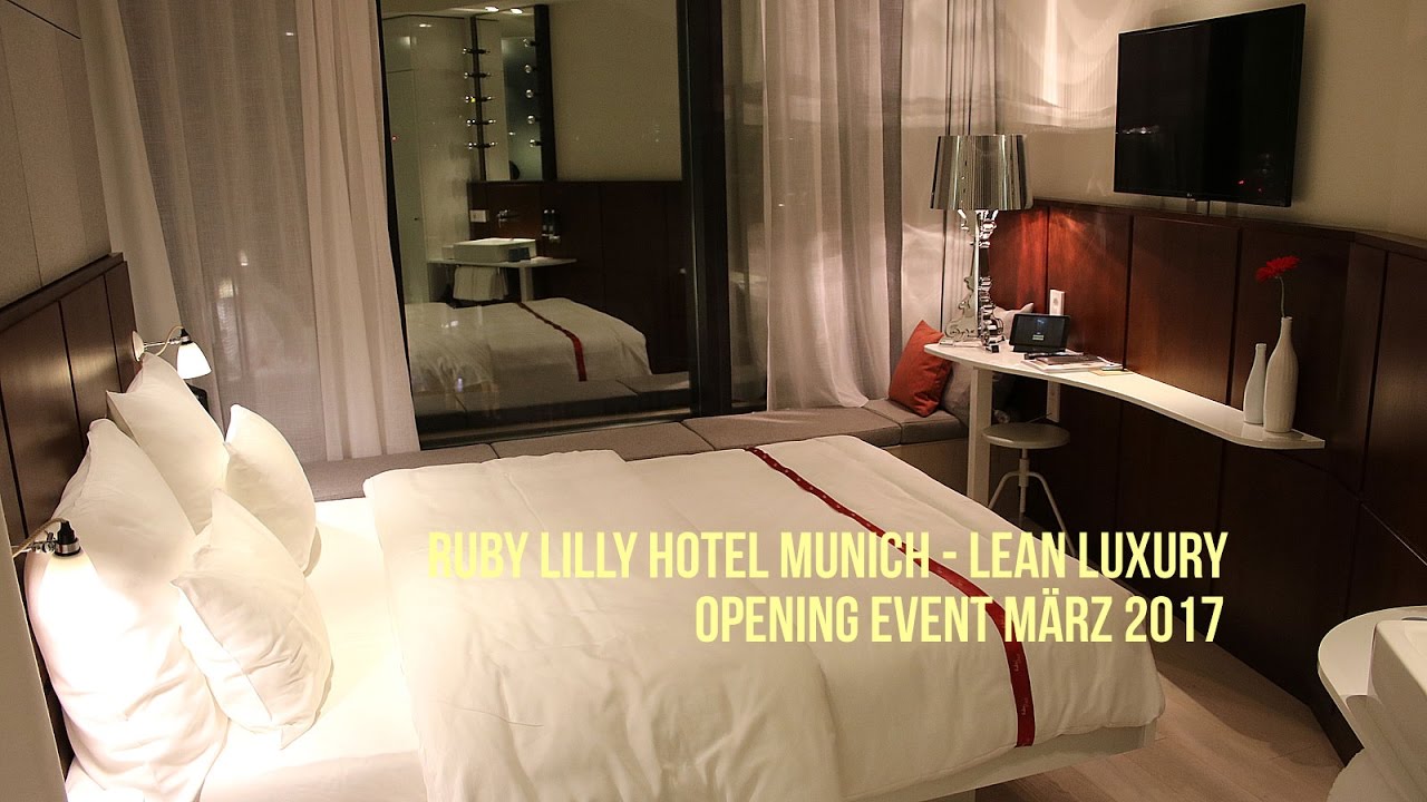 Opening Ruby Lilly Hotel Munich - Lean Luxury im Herzen Münchens - YouTube