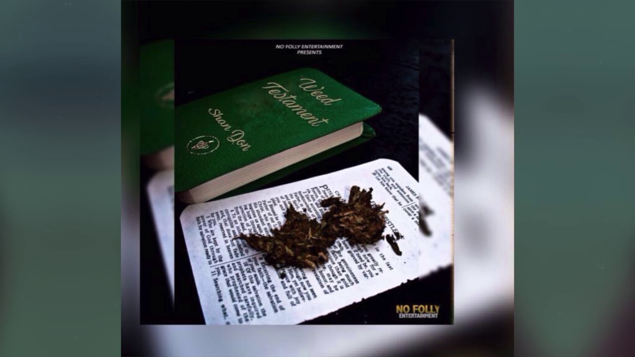 Weed Testament - Shan Don - YouTube
