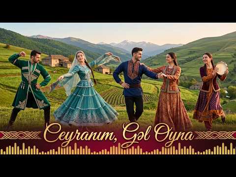 Ceyranım, Gəl Oyna! 💃🔥 Azərbaycanın Ən Şən Toy və Rəqs Mahnısı | Baku Melodi