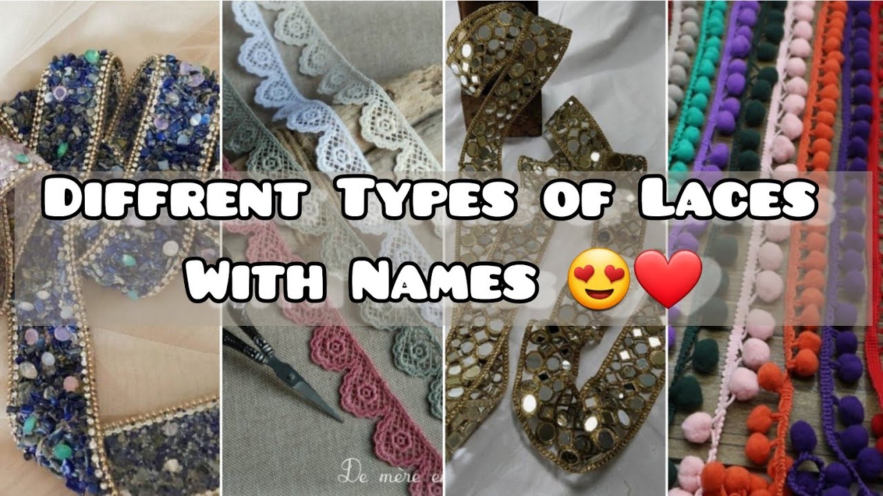 Different Types Of Laces with Names ll For design suits ll Fashion and ...