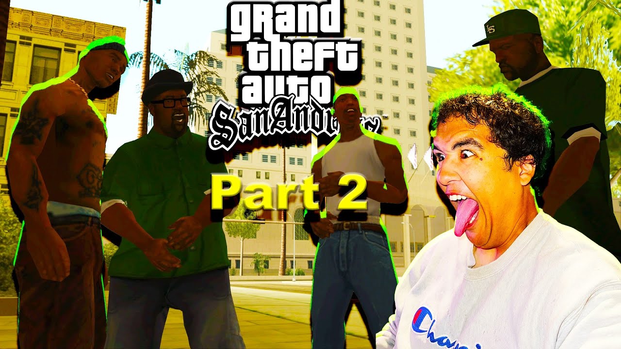 OG LOC!!! (GTA: San Andreas) part 2 - YouTube