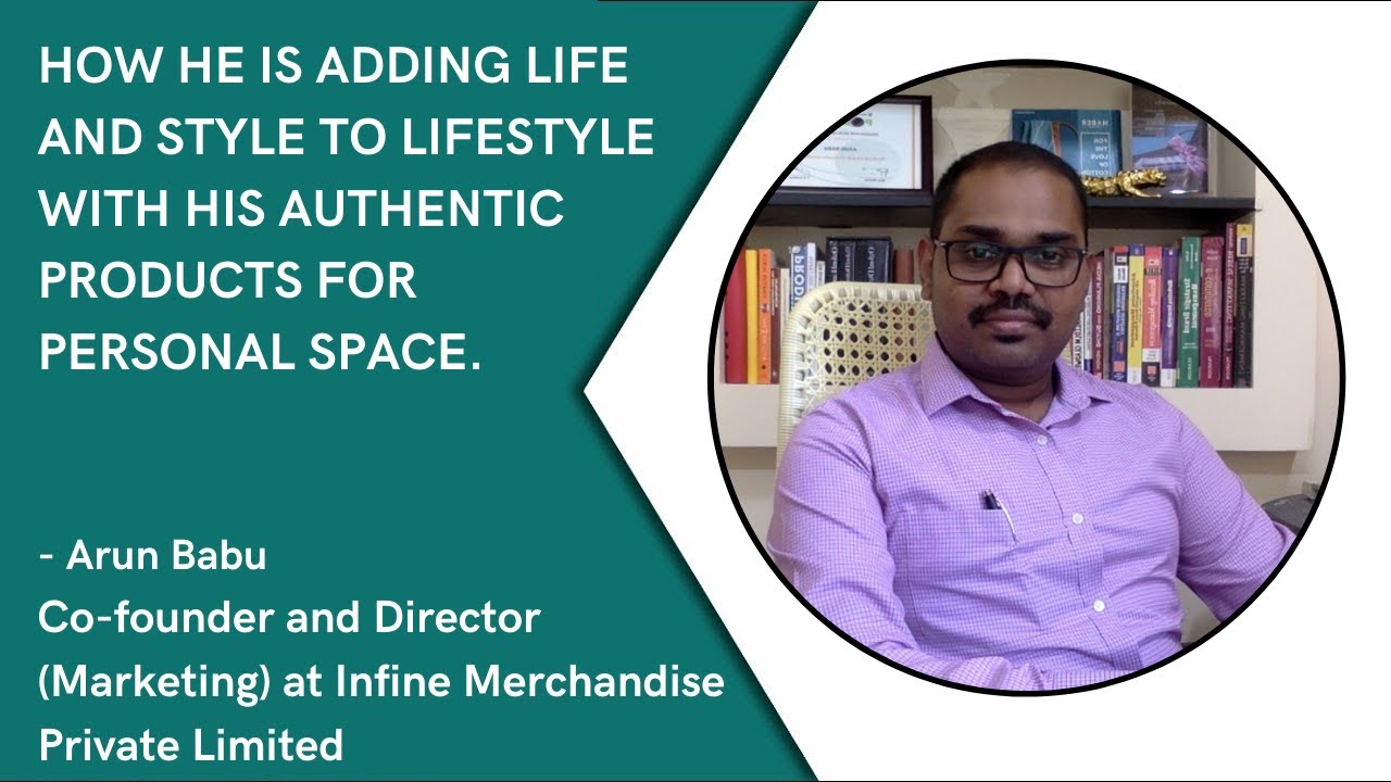 Authentic products for personal space - Interview of Arun Co-founder ...