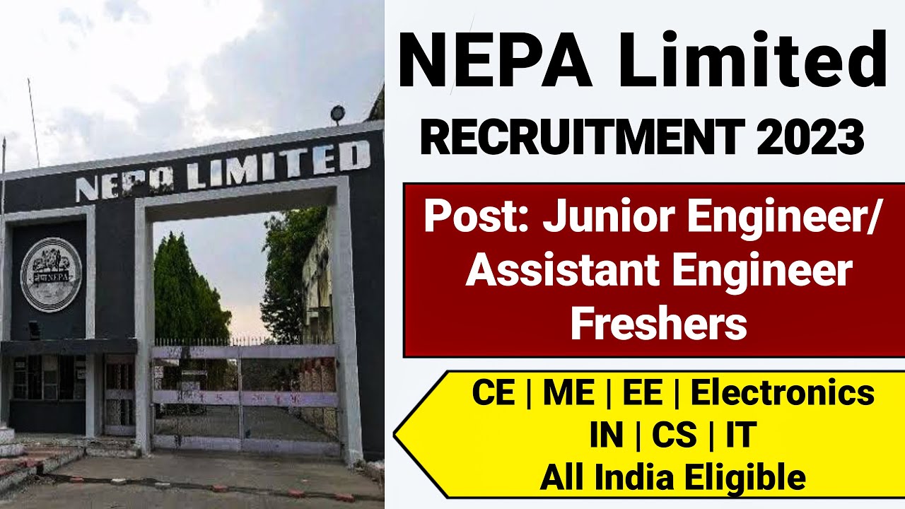 NEPA Limited PSU JE AE Recruitment 2023 | Freshers |NEPA Limited ...